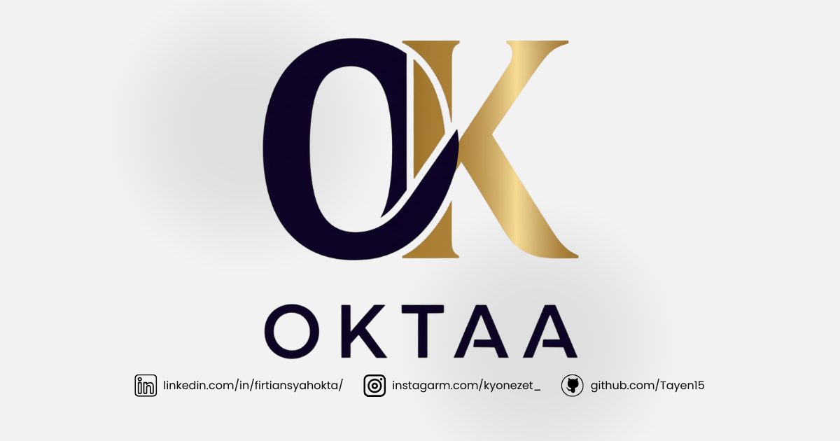 Halo. OKTAA~ | Full-stack Engineer & Tech Enthusiast